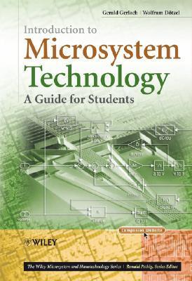 Introduction to Microsystem Technology: A Guide for Students by Gerald Gerlach | Goodreads
