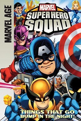 Things That Go Bump in the Night! (Super Hero Squad) by Todd Dezago ...