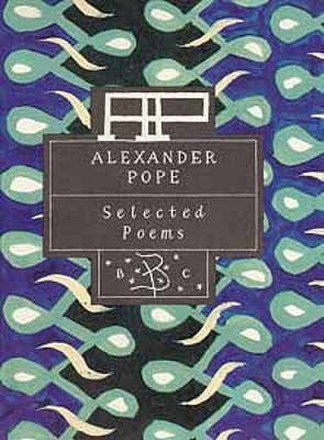 Alexander Pope: Selected Poems by Alexander Pope | Goodreads