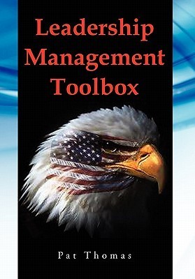 Leadership Management Toolbox: A Collection of Tools, Techniques and ...