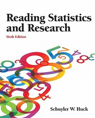 Reading Statistics and Research by Schuyler W. Huck | Goodreads