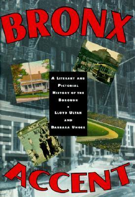 Bronx Accent: A Literary and Pictorial History of the Borough by Lloyd ...