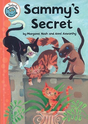 Sammy's Secret (Tadpoles) by Margaret Nash | Goodreads