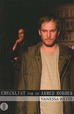 Checklist for an Armed Robber by Vanessa Bates | Goodreads