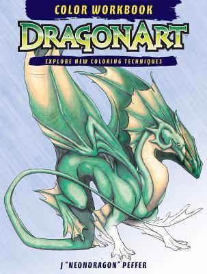 DragonArt Color Workbook: Explore New Coloring Techniques by Jessica ...
