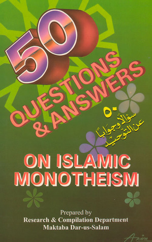 50 Questions and Answers on Islamic Monotheism by Hafiz Muhammad Tahir ...
