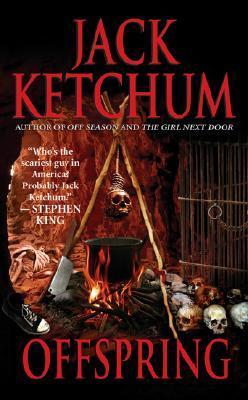 Offspring by Jack Ketchum | Goodreads