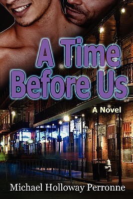 A Time Before Us by Michael Holloway Perronne | Goodreads