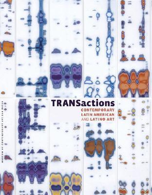 Transactions: Contemporary Latin American and Latino Art by Stephanie ...