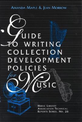 Guide to Writing Collection Development Policies for Music by Amanda ...