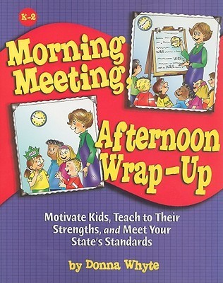 Morning Meeting, Afternoon Wrap-up: How To Motivate Kids, Teach To ...
