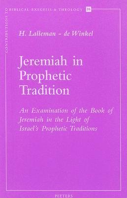 Jeremiah in Prophetic Tradition An Examination of the Book of Jeremiah ...
