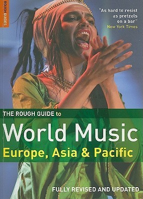 The Rough Guide to World Music: Europe, Asia & Pacific by Rough Guides ...
