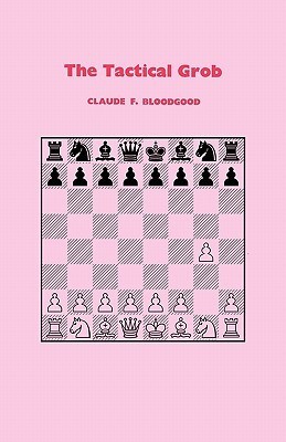 The Tactical Grob by Claude Bloodgood | Goodreads