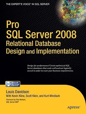 Pro SQL Server 2008 Relational Database Design and Implementation by Louis Davidson | Goodreads