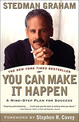 You Can Make It Happen: A Nine Step Plan for Success by Stedman Graham ...