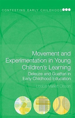 Movement and Experimentation in Young Children's Learning by Liselott ...