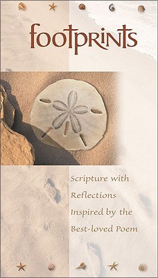 Footprints: Scripture with Reflections Inspired by the Best-Loved Poem ...