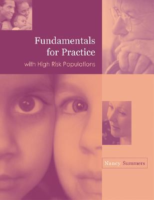 Fundamentals for Practice with High Risk Populations by Nancy Summers ...
