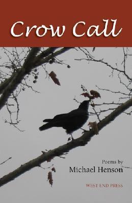 Crow Call by Michael Henson | Goodreads