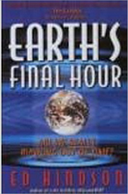 Earth's Final Hour: Are We Really Running Out of Time? by Ed Hindson ...