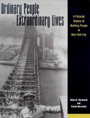 Ordinary People, Extraordinary Lives: A Pictorial History of Working ...