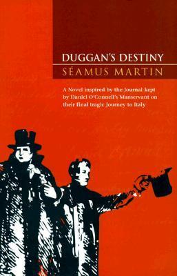 Duggan's Destiny by Seamus Martin | Goodreads