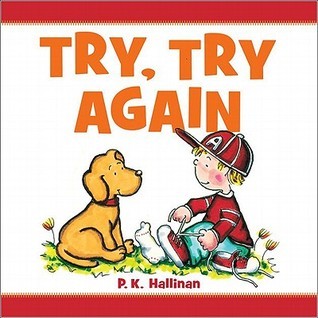 Try Try Again by P.K. Hallinan | Goodreads