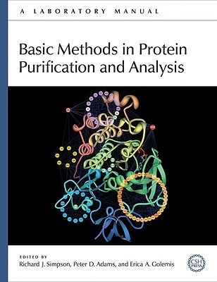 Basic Methods in Protein Purification and Analysis: A Laboratory Manual ...