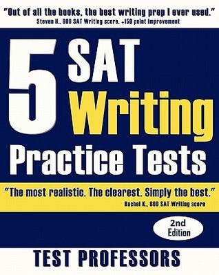 5 SAT Writing Practice Tests by Paul G. Simpson IV | Goodreads
