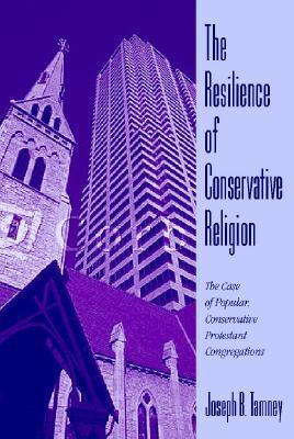 The Resilience of Conservative Religion: The Case of Popular ...