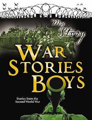 War Stories for Boys by Chris; Perrett Priestley | Goodreads