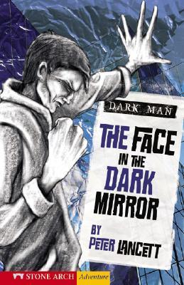 The Face in the Dark Mirror (Zone Books: Dark Man) by Peter Lancett ...