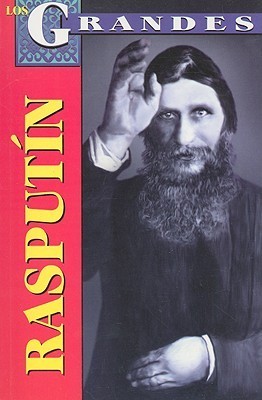 Rasputin (Los Grandes) (Spanish Edition) by Roberto Mares | Goodreads