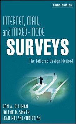Internet, Mail, and Mixed-Mode Surveys: The Tailored Design Method by ...