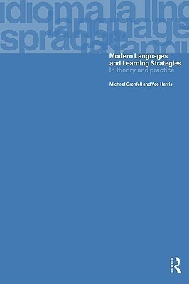 Modern Languages and Learning Strategies: In Theory and Practice by ...
