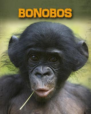 Bonobos (Living in the Wild: Primates) by Buffy Silverman | Goodreads