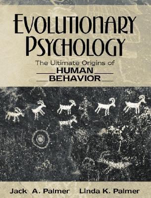 Palmer: Evolutionary Psychology by Jack A. Palmer | Goodreads
