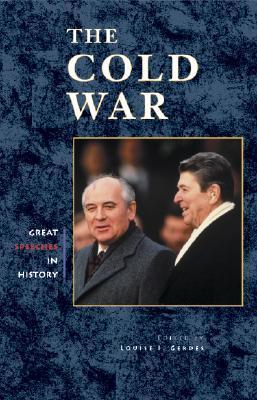 The Cold War (Great Speeches in History) by Louise I. Gerdes | Goodreads