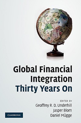 Global Financial Integration Thirty Years On: From Reform to Crisis by ...