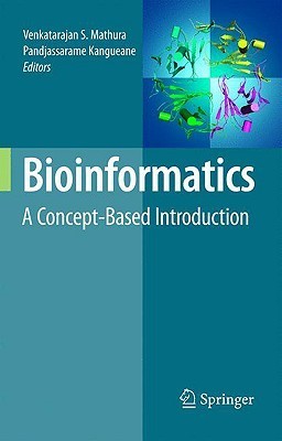Bioinformatics: A Concept-Based Introduction by Venkatarajan Mathura ...