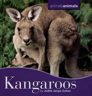 Kangaroos (Animals, Animals) by Judith Jango-Cohen | Goodreads
