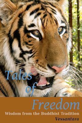 Tales of Freedom: Wisdom from the Buddhist Tradition by Vessantara ...