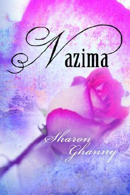 Nazima: Poems of life by sharon ghanny | Goodreads