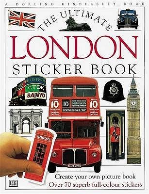The Ultimate London Sticker Book (Ultimate Stickers) by Angela Wilkes ...