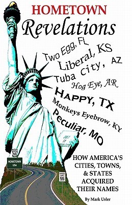 Hometown Revelations - How America's cities, towns, and states acquired ...