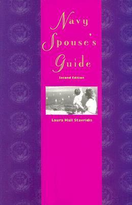 Navy Spouse's Guide by Laura Hall Stavridis | Goodreads