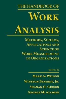 The Handbook of Work Analysis: Methods, Systems, Applications and ...