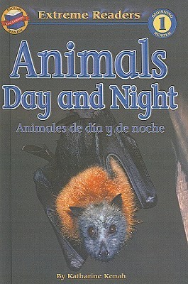 Animals Day And Night/Animales De Dia Y De Noche by Katherine Kenah ...