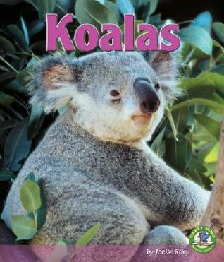 Koalas (Early Bird Nature Books) by Joelle Riley | Goodreads